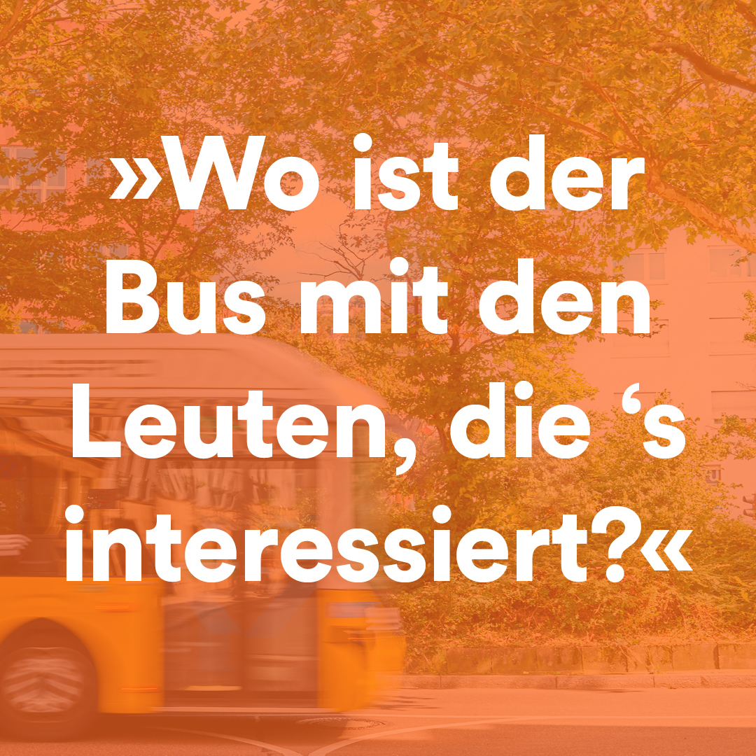 „Wo ist der Bus?“ – Der Bus mit den Leuten, die’s interessiert! – Enjoy ...